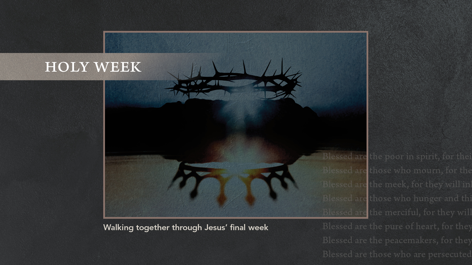 Experience Holy Week & Easter - Christ Church